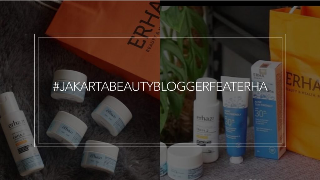 ERHA Ultimate Acne Care Treatment - Jakarta Beauty Blogger - KOL Agency ...